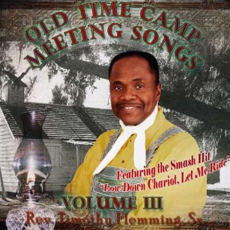 FLEMING, REV. TIMOTHY SR. - Old Time Camp Meeting, Vol. 3 - Amazon.com ...
