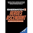 Amazon.com: Overwatch 2: Heroes Ascendant: An Overwatch Story ...