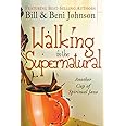 Walking in the Supernatural: Another Cup of Spiritual Java: Johnson ...
