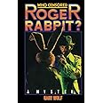 Who Censored Roger Rabbit? by Wolf, Gary K