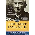 109 East Palace: Robert Oppenheimer and the Secret City of Los Alamos ...