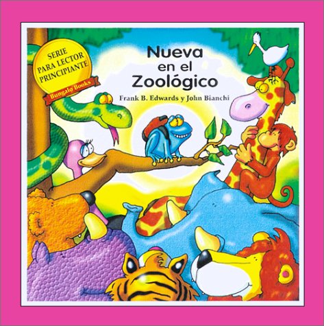 Nueva En El Zoologico (New Reader Series) : Edwards, Frank B., Mendez ...