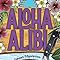 Aloha Alibi: 1 (Charlotte Gibson Mysteries) : Webb, Jasmine: Amazon.in ...
