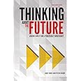 Amazon.com: Thinking about the Future: Guidelines for Strategic ...