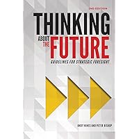 Amazon.com: Thinking about the Future: Guidelines for Strategic ...