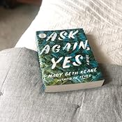 Ask Again, Yes: A Novel: Mary Beth Keane: 9781982106980: Amazon.com: Books