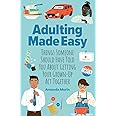 Adulting Made Easy: Things Someone Should Have Told You About Getting ...