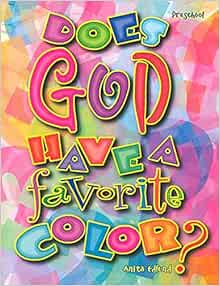 Does God Have a Favorite Color?: Activity Book for Preschoolers: Edlund ...