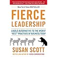 Amazon.com: Fierce Leadership: A Bold Alternative to the Worst "Best ...