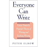 Amazon.com: Everyone Can Write: Essays Toward a Hopeful Theory of ...