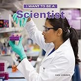 How to be a Scientist (Careers for Kids): Mould, Steve: 9781465461216 ...