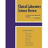 Clinical Laboratory Science Review: A Bottom Line Approach ...