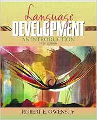 Language Development: An Introduction (5th Edition): Owens Jr., Robert E.: 9780205319268: Books ...