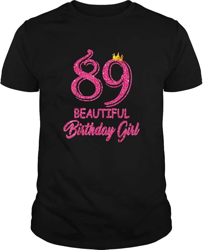 89th Birthday Gifts Beautiful Birthday Girl 89 Years Old D1 T Shirt 89th-birthday-gifts-beautiful-birthday-girl-89-years-old-d1-t-shirt