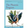 The Phoenix Program: Valentine, Douglas: 9781504032889: Amazon.com: Books