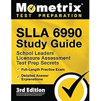 SLLA 6990 Test Prep Study Guide and Practice Test: How to Pass the ...