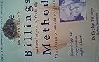 The Billings Method: Controlling Fertility without Drugs or Devices ...