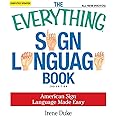Amazon.com: The Everything Sign Language Book: American Sign Language ...