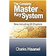 The Complete Master Key System (Now Including 28 Chapters): Haanel ...