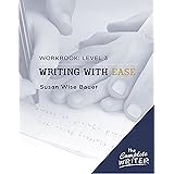 The Complete Writer: Writing with Ease: Bauer, Susan Wise ...