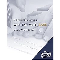 Amazon.com: Writing with Ease: Level 1 Workbook (The Complete Writer ...