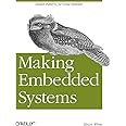 Making Embedded Systems: Design Patterns for Great Software: White ...