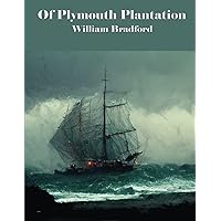 Amazon.com: Of Plymouth Plantation: 1620-1647: 9780394438955: William ...