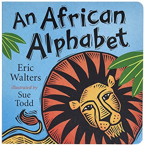 Amazon.com: An African Alphabet: 9781459810709: Walters, Eric, Todd ...