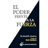 El Poder Contra La Fuerza : Dr Hawkins: Amazon.com.mx: Libros