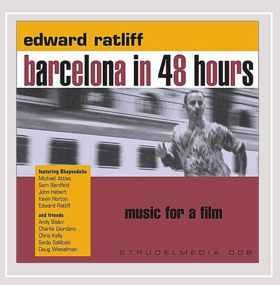 Edward Ratliff - Barcelona In 48 Hours - Amazon.com Music