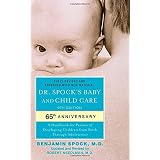 Dr. Spock's Baby and Child Care: 8th Edition: Benjamin Spock, Robert ...