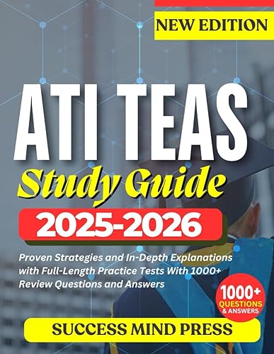 ATI TEAS STUDY GUIDE 2025- 2026: Proven Strategies and In-Depth ...