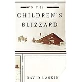 The Children's Blizzard: A Novel: Benjamin, Melanie: 9780399182280 ...