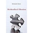Methodical Illusion: Roth, Rebekah: 9780982757130: Books - Amazon.ca