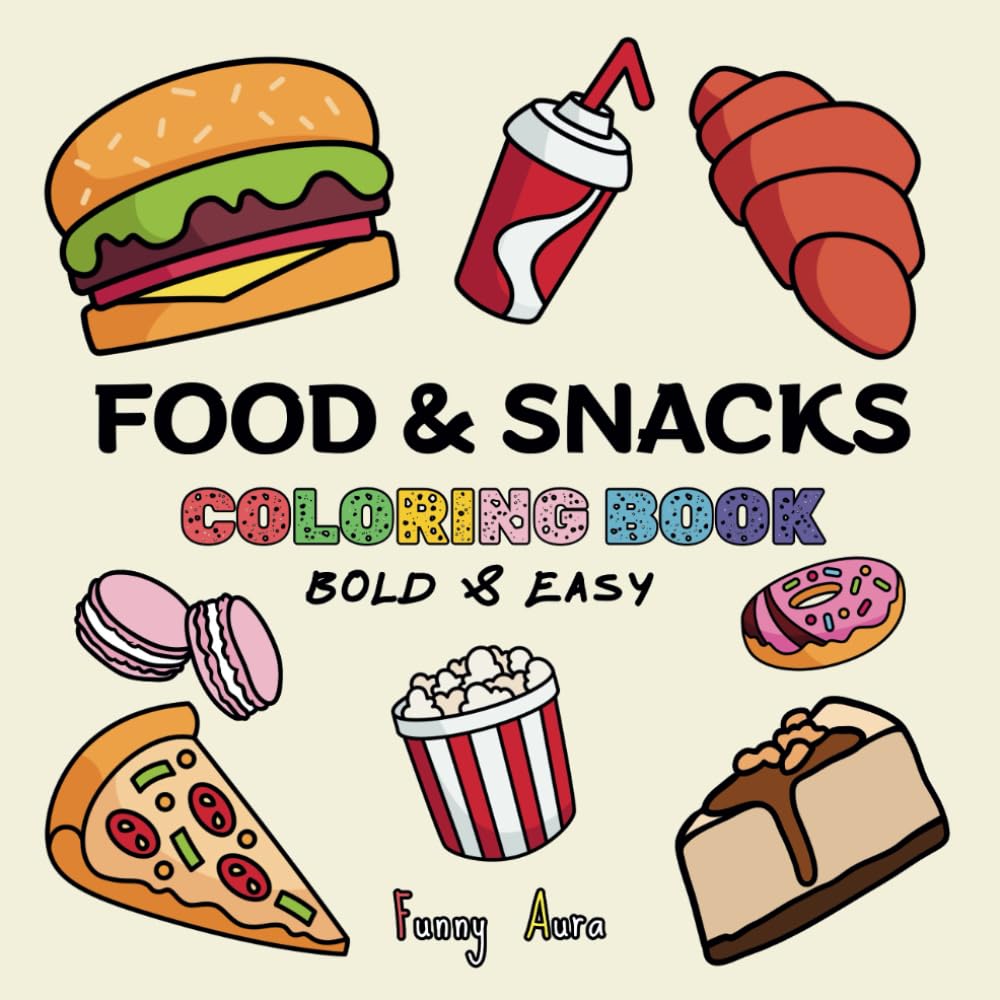 Mua Food & Snacks Coloring Book: Bold And Easy Designs for kids and ...