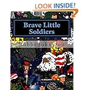 Brave Little Soldiers: Bobbi Johnston: 9781481083911: Amazon.com: Books