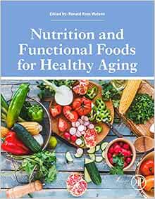 Nutrition and Functional Foods for Healthy Aging: 9780128053768 ...