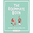 The Roommate Book: Sharing Lives and Slapping Fives: Simpson, Becky ...