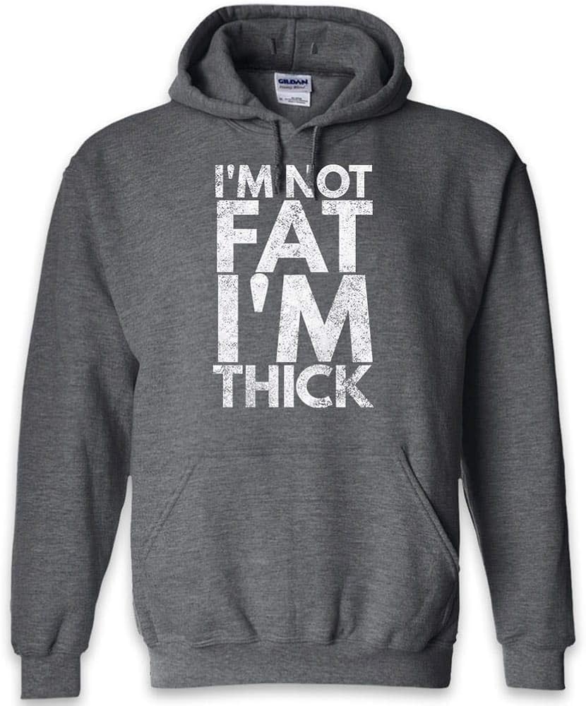 I m Not Fat I m Thick Funny Hoodie Black Navy Grey S To 2XL Amazon i-m-not-fat-i-m-thick-funny-hoodie-black-navy-grey-s-to-2xl-amazon