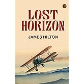 Lost Horizon: James Hilton: 9788087888056: Amazon.com: Books