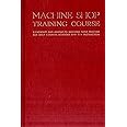 Machine Shop Training Course: Volume II: Jones, Franklin Day ...