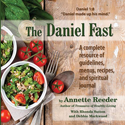 The Daniel Fast: Reeder, Annette, Sutton, Rhonda: 9780985396947: Amazon ...
