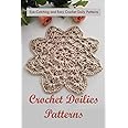 Crochet Doilies Patterns: Eye-Catching and Easy Crochet Doily Patterns ...