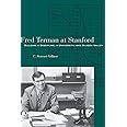 Fred Terman at Stanford: Building a Discipline, a University, and ...