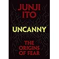 Amazon.com: Uncanny: The Origins of Fear (Junji Ito): 9781974747306 ...