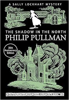 The Shadow in the North (A Sally Lockhart Mystery): Amazon.co.uk ...