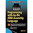 Programming with 64-Bit ARM Assembly Language: Single Board Computer Development for Raspberry ...