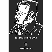 The Ego and His Own: The Case of the Individual Against Authority ...