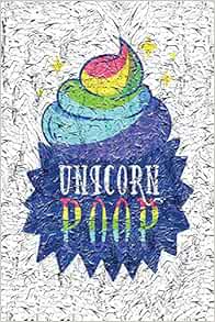 Unicorn Poop: Journal, Composition, Notebook or Diary to write in ...