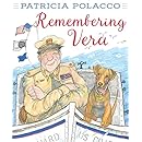 Remembering Vera: Patricia Polacco: 9781481442275: Amazon.com: Books